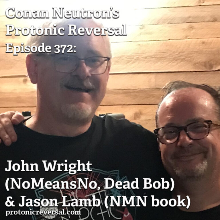 Ep372: John Wright (NoMeansNo, Dead Bob) and Jason Lamb (NMN book ...