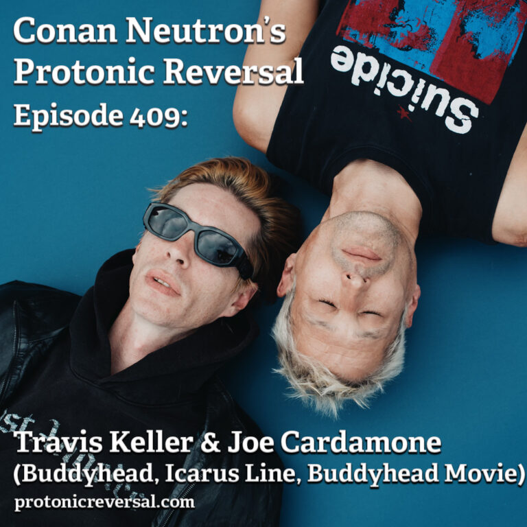 Ep409: Travis Keller and Joe Cardamone (Buddyhead, Icarus Line ...